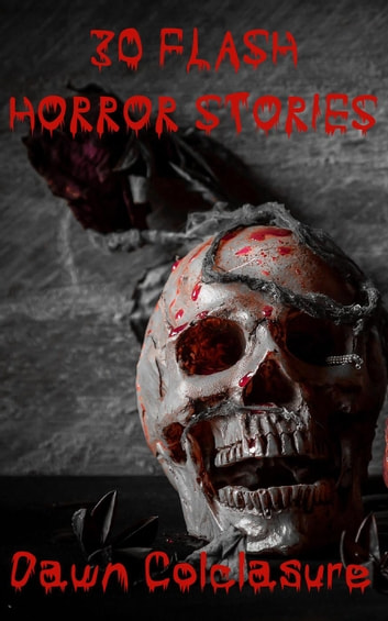 Publication: 30 Flash Horror Stories